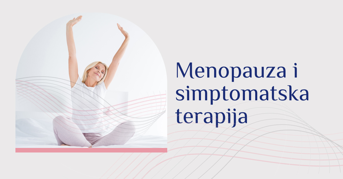 Menopauza i simptomatska terapija - Serelys